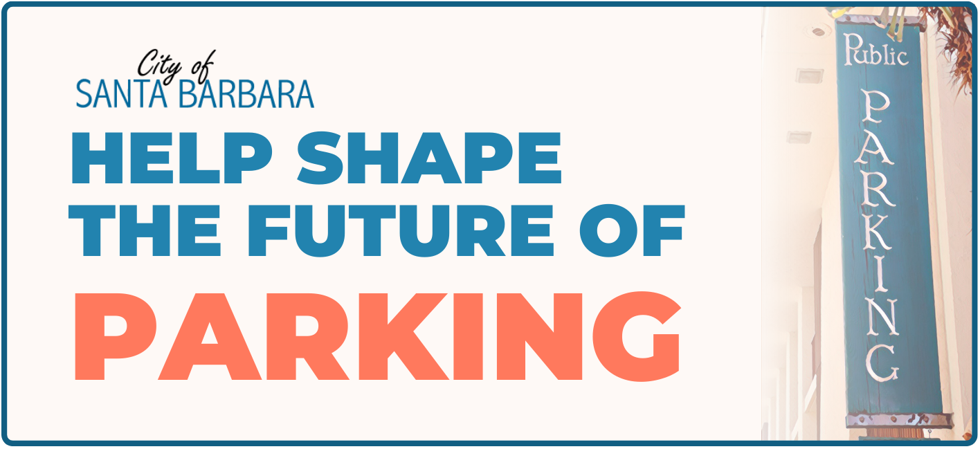 Downtown Parking Operations and Funding Model Study | City of Santa Barbara