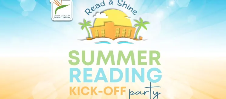 Summer Reading Kick Off Party | City of Santa Barbara